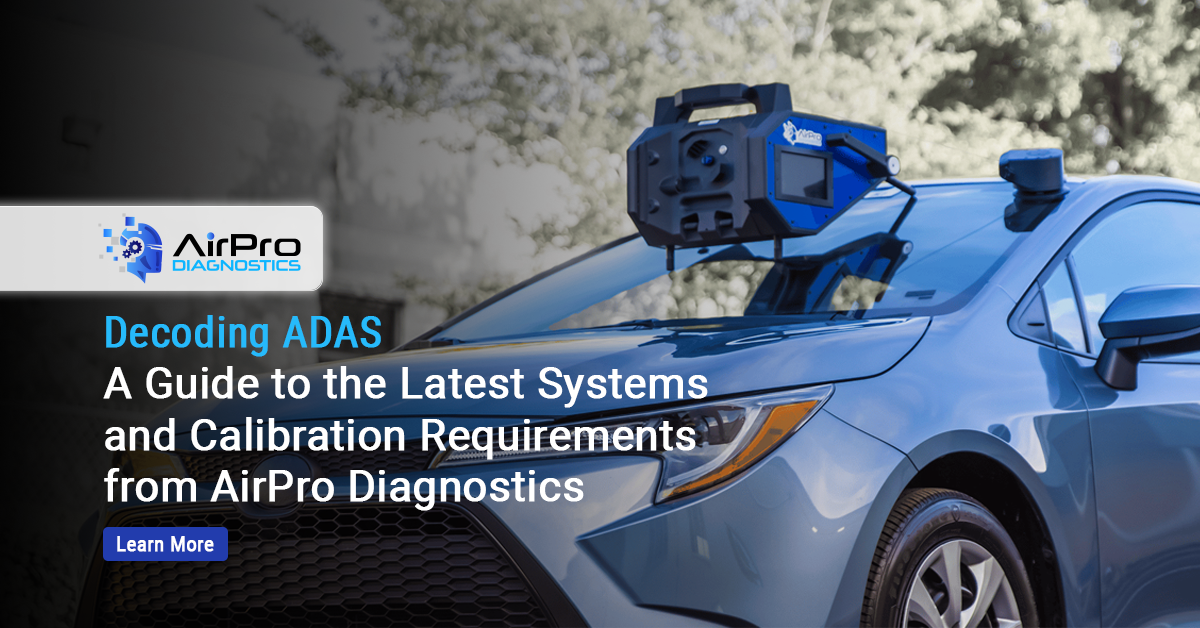 Decoding ADAS: A Guide to the Latest Systems and Calibration Requirements